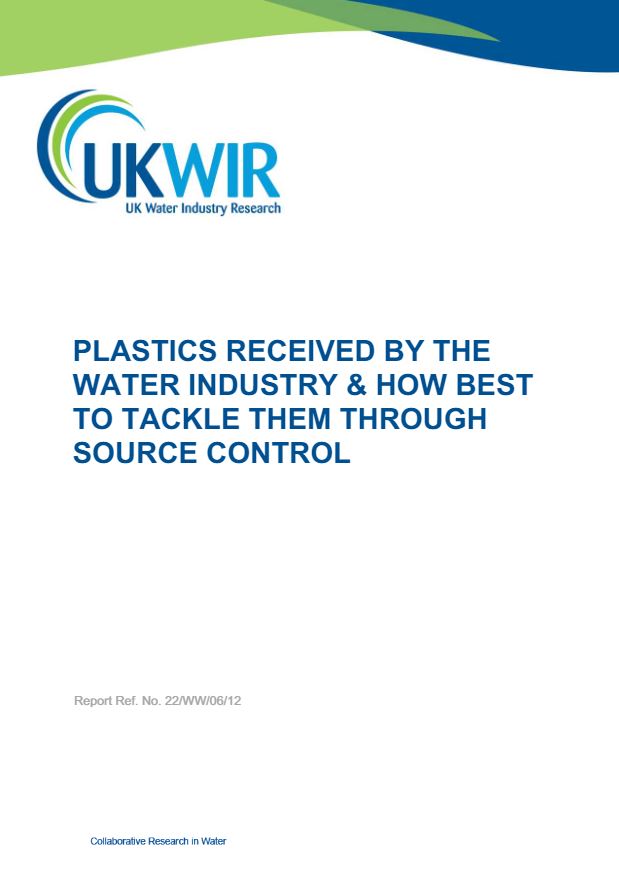 Plastics received by the Water Industry & how best to tackle them ...